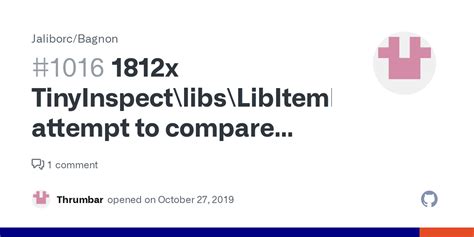 1812x Tinyinspectlibslibiteminfolua130 Attempt To Compare String With Number · Issue 1016