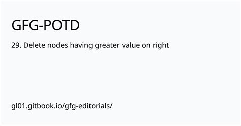 29 Delete Nodes Having Greater Value On Right Gfg Potd