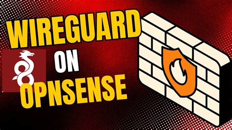 Setting Up Wireguard Vpn On Opnsense Router Youtube