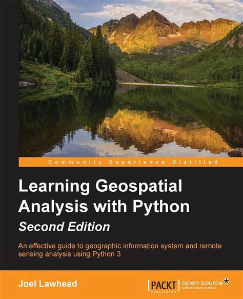 Learning Geospatial Analysis With Python An Effective Guide To