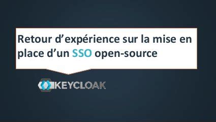 Présentation mise en place d une solution SSO open source Keycloak PPT