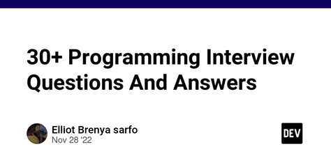 30 programming interview questions and answers dev community