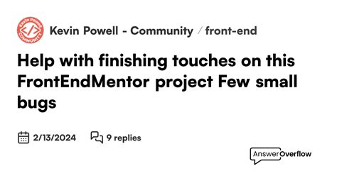 Help With Finishing Touches On This Frontendmentor Project Few Small