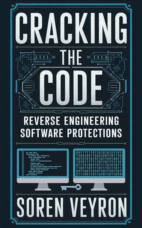 Cracking The Code Reverse Engineering Software Protections Expert