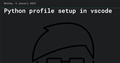 Python Profile Setup In Vscode •