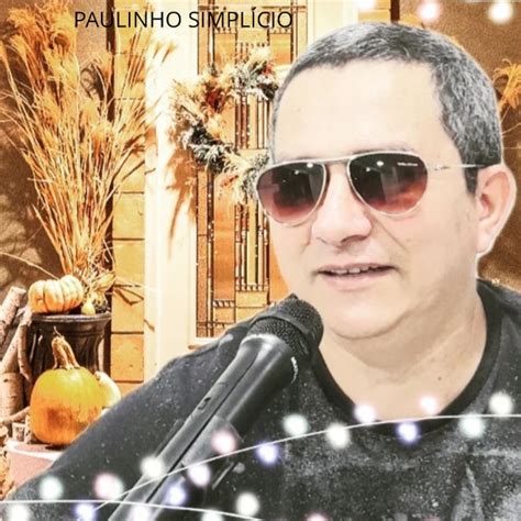 Paulinho Simplicio Genres Songs Analysis And Similar Artists Chosic