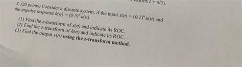 Solved 5 20 Points Consider A Discrete System If The