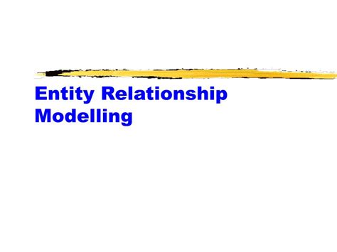 Ppt Entity Relationship Modelling Powerpoint Presentation Free