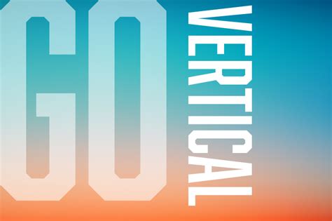 Go Vertical