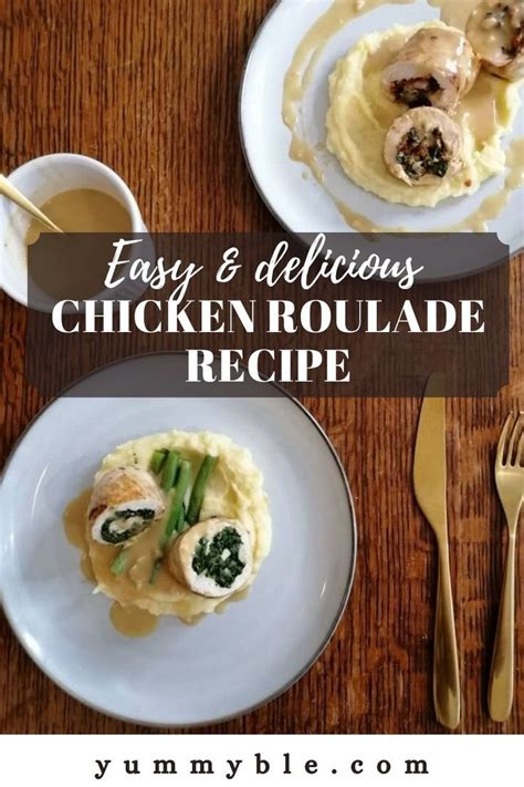 20 Minute Chicken Roulade With Spinach Yummyble Recipe Chicken