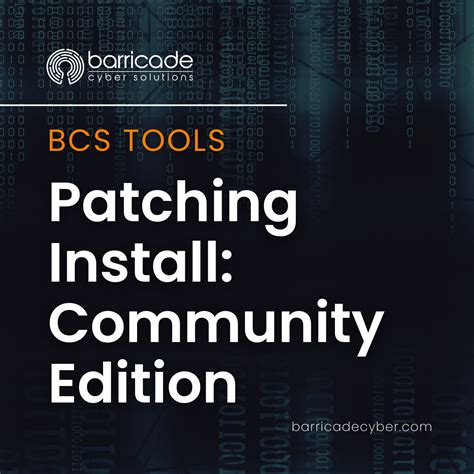 Patching Install Community Edition Barricade Cyber Solutions