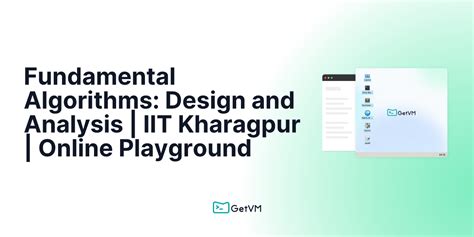 Fundamental Algorithms Design And Analysis Iit Kharagpur Online Playground