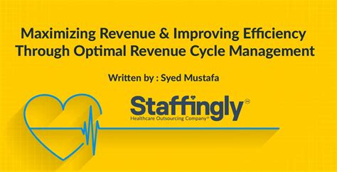Maximizing Revenue And Improving Efficiency Through Optimal Revenue Cycle Management