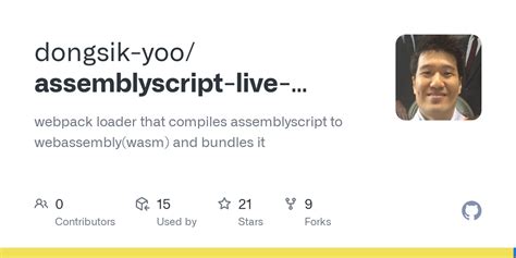 github dongsik yoo assemblyscript live loader webpack loader that compiles assemblyscript to