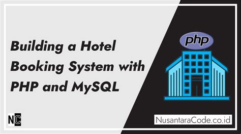 Building A Hotel Booking System With Php And Mysql Blog Nusantara Code