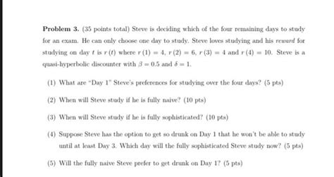 problem 3 35 points total steve is deciding which