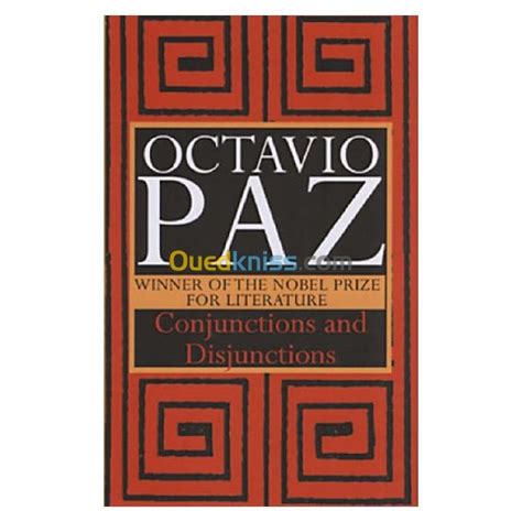 Octavio Paz Winner Of The Nobel Prize For Literature Conjunctions And