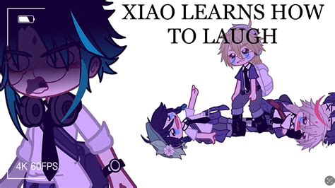 🌑xiao Tries To Learn How To Laugh🌑 Ft Xiao Scara Venti Kazuha And Aether 🍁genshinxgacha🍁