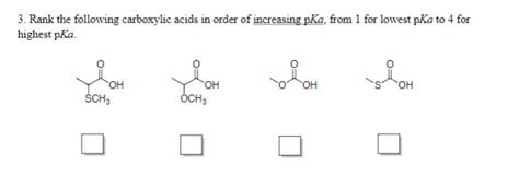 Solved Rank The Following Carboxylic Acids In Order Of