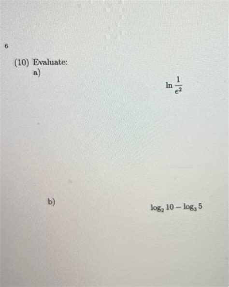 Solved Evaluate A In B Log Log Chegg Com