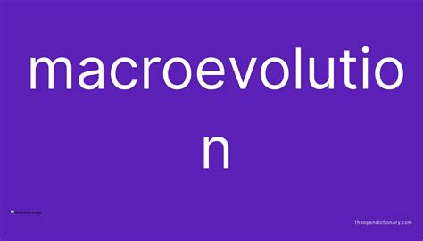 Macroevolution The Open Dictionary