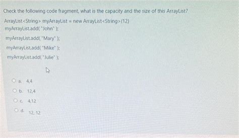 Solved Check The Following Code Fragment What Is The