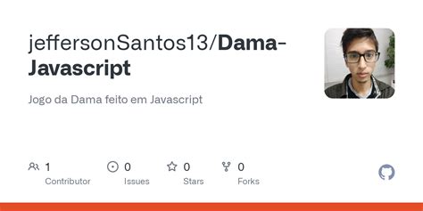 Github Jeffersonsantos13dama Javascript Jogo Da Dama Feito Em Javascript