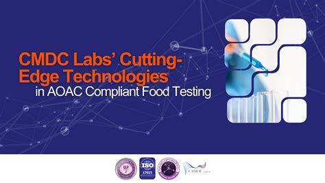 Cmdc Labs Cutting Edge Technologies In Aoac Compliant Food Testing Cmdc Labs