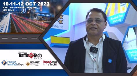 Trafficinfratech Expo On Linkedin Trafficinfratech Expo 2023 Amit Thatte Md Kataline