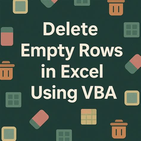 How To Delete Empty Rows In Excel Using Vba 3 Suitable Ways Excel