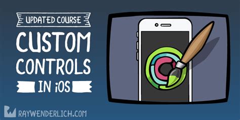 Updated Course Custom Controls In Ios Kodeco