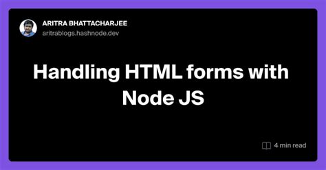 Handling Html Forms With Node Js Aritra Bhattacharjee