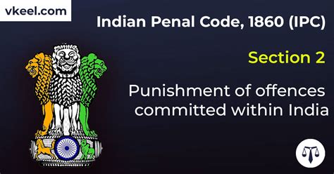 Section 2 Indian Penal Code 1860 Ipc Punishment Of Offences Committed Within India Vkeel