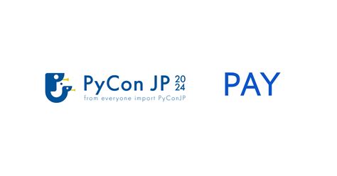 【協賛のお知らせ】payjpが「pycon Jp 2024」にシルバースポンサーとして協賛 Pay Inc Pay株式会社