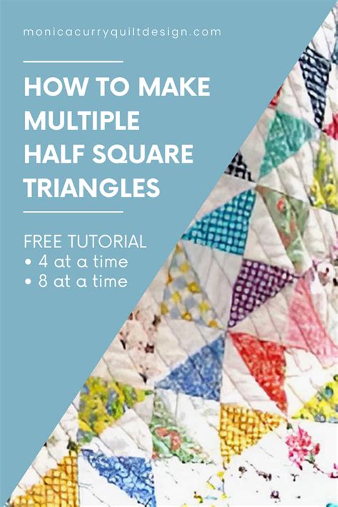 Monica Curry Quilt Design How To Make Multiple Half Square Triangles