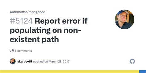 Report Error If Populating On Non Existent Path · Issue 5124 · Automatticmongoose · Github
