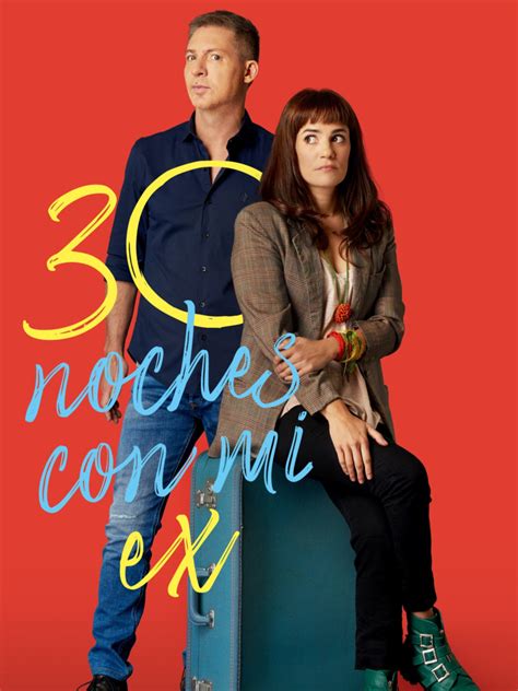 30 Noches Con Mi Ex Sincroguia Tv