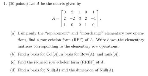 Solved Points Let A Be The Matrix Given By A Chegg Com