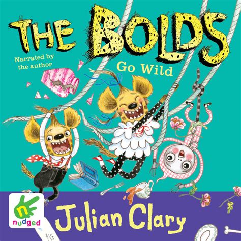 The Bolds Go Wild By Julian Clary Audiobook