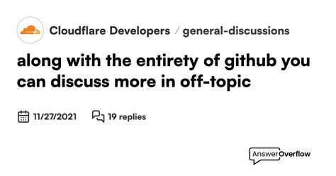 Along With The Entirety Of Github You Can Discuss More In Off Topic