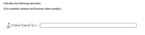 Solved Calculate The Following Derivative Use Symbolic Chegg