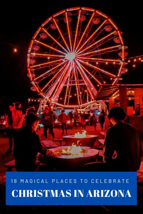 18 Awesome Places To Go In Arizona During The Holidays Simply Wander