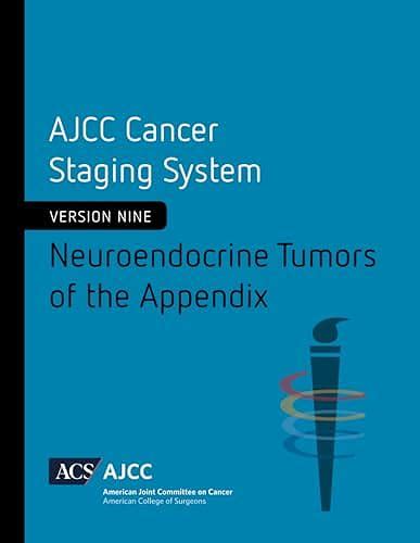 Ajcc Cancer Staging System Neuroendocrine Tumors Of The Appendix Version 9 Of The Ajcc Cancer