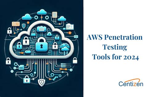 aws penetration testing tools for 2024 centizen inc
