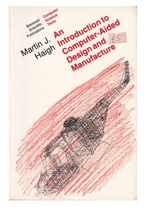 An Introduction To Computer Aided Design And Manufacture Book Computing History