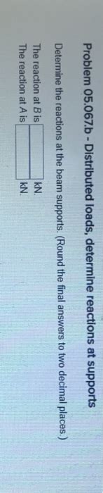 Solved Problem 05 067 Distributed Loads Determine Reactions Chegg Com