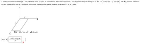Solved A Rectangular Wire Loop With Length A And Width B