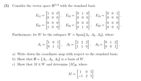 Solved Consider The Vector Space R With The Standard Chegg