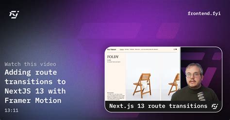 Adding Route Transitions To Nextjs 13 With Framer Motion Frontendfyi