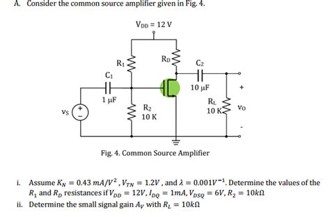 Solved Consider The Common Source Amplifier Given In Fig 4